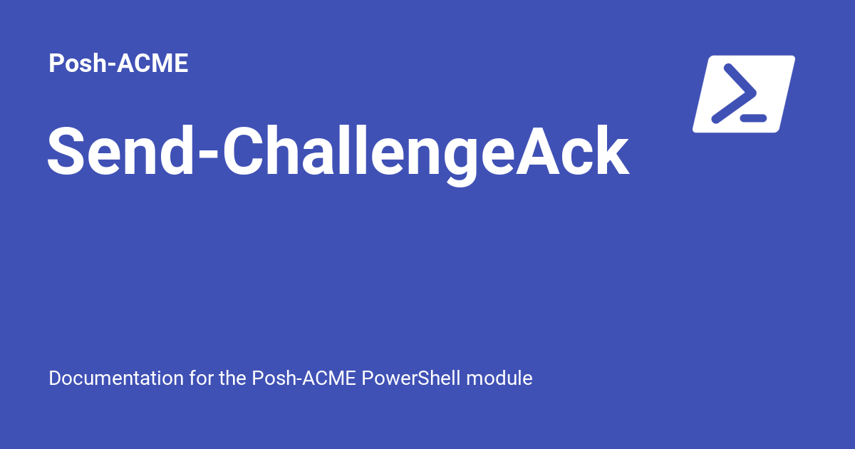 Send-ChallengeAck - Posh-ACME