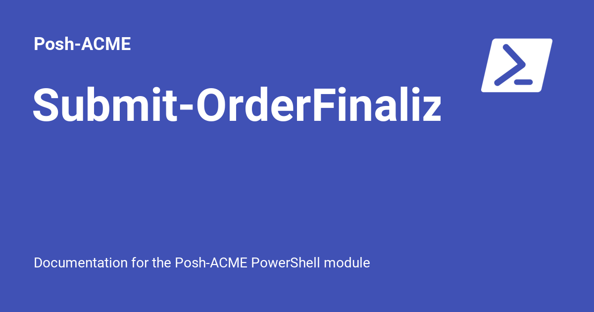 Submit-OrderFinalize - Posh-ACME