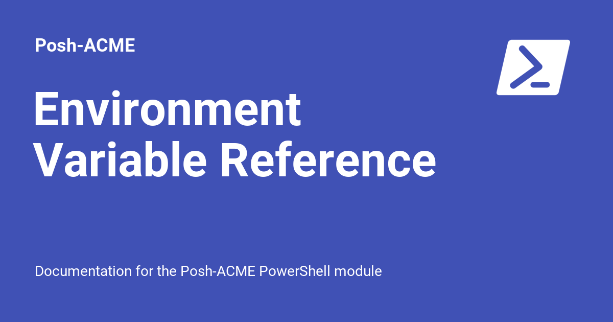 Environment Variable Reference - Posh-ACME